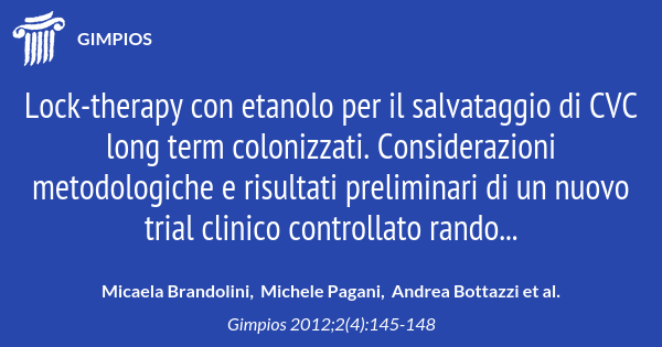 Lock-therapy con etanolo per il salvataggio di CVC long term ...